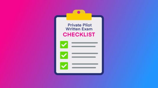 Checklist to Ace Your FAA Private Pilot Written Test - Pilot Institute