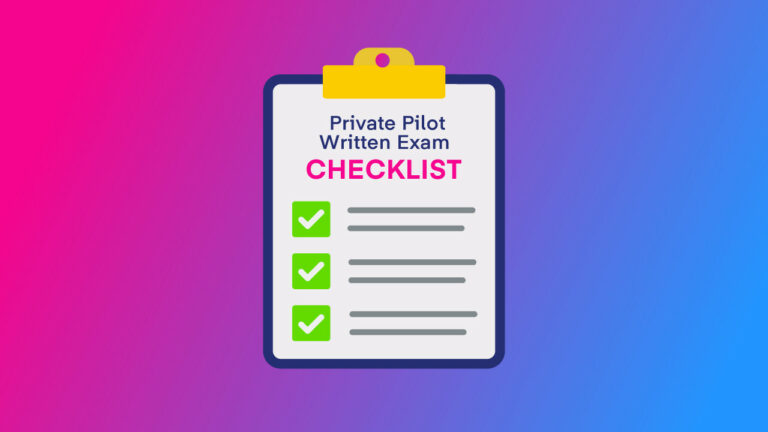 Checklist to Ace Your FAA Private Pilot Written Test - Pilot Institute