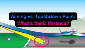 Aiming Point vs. Touchdown Point: What's the Difference? - Pilot Institute