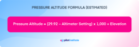 Pressure Altitude Explained (Formula and Examples) - Pilot Institute