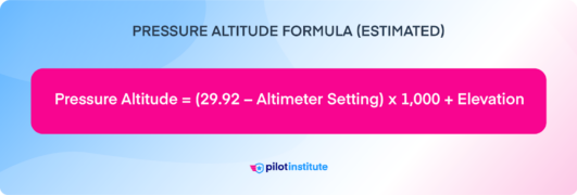 Pressure Altitude Explained (Formula and Examples) - Pilot Institute