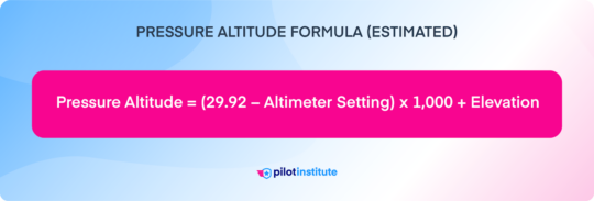 Pressure Altitude Explained (Formula and Examples) - Pilot Institute